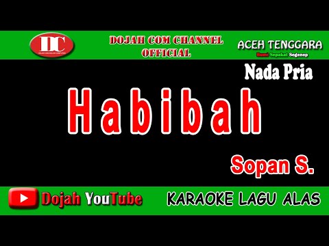 HABIBAH - SOPAN - KARAOKE VERSION ( Vocal Pria )