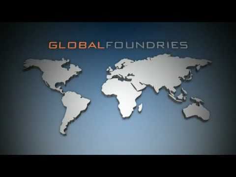 GLOBALFOUNDRIES - A new foundry leader - YouTube