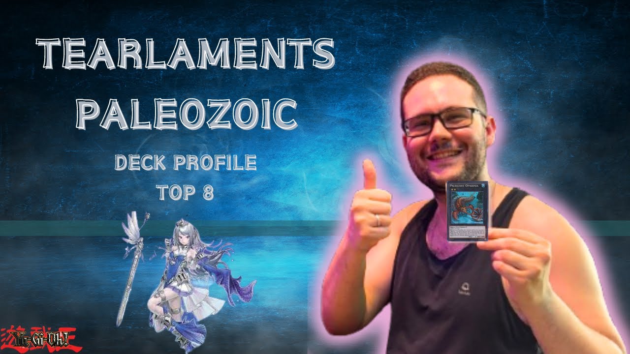 TEARLAMENTS PALEOZOIC DECK PROFILE TOP 8 - Yugioh Tcg! - YouTube
