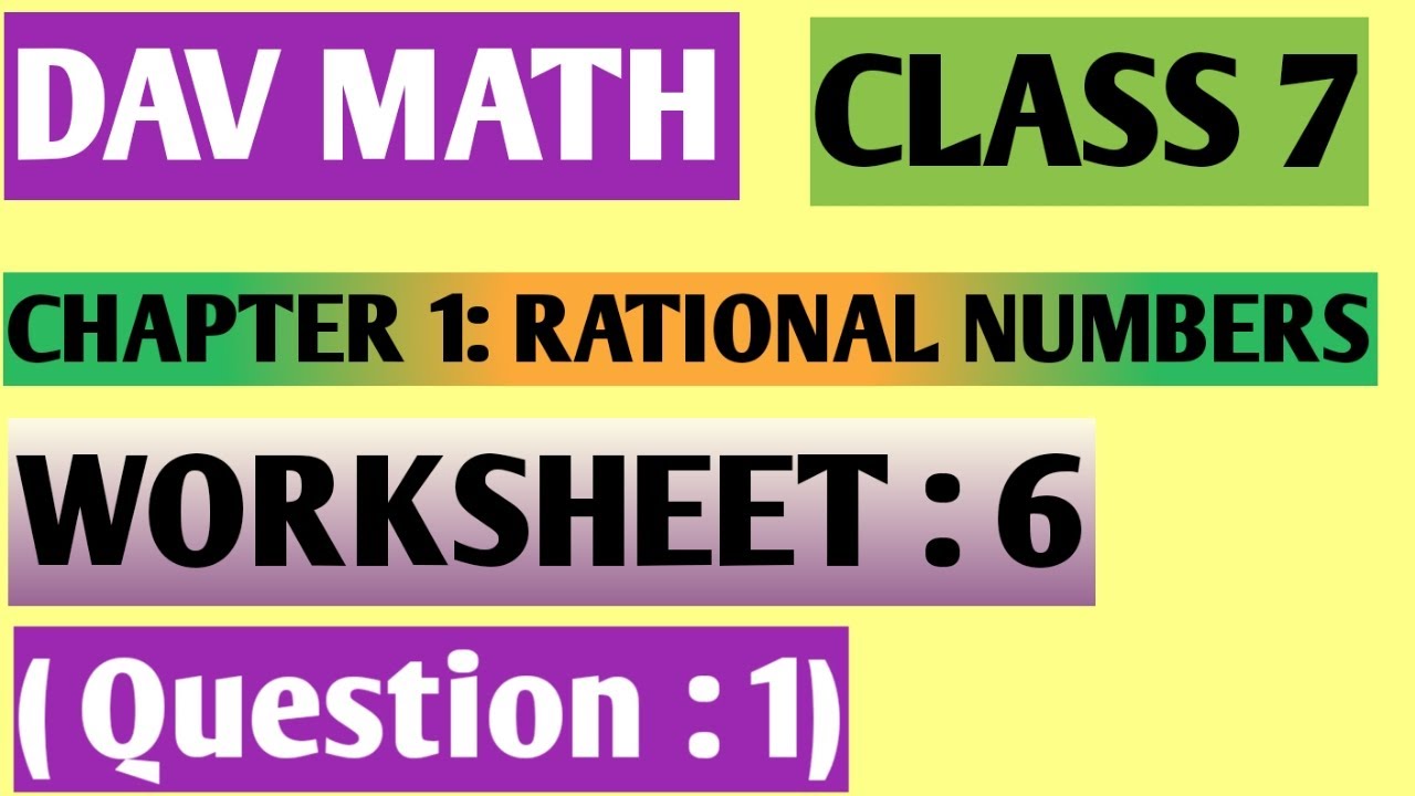 D.A.V. Math|| Class 7 || Rational Numbers - YouTube