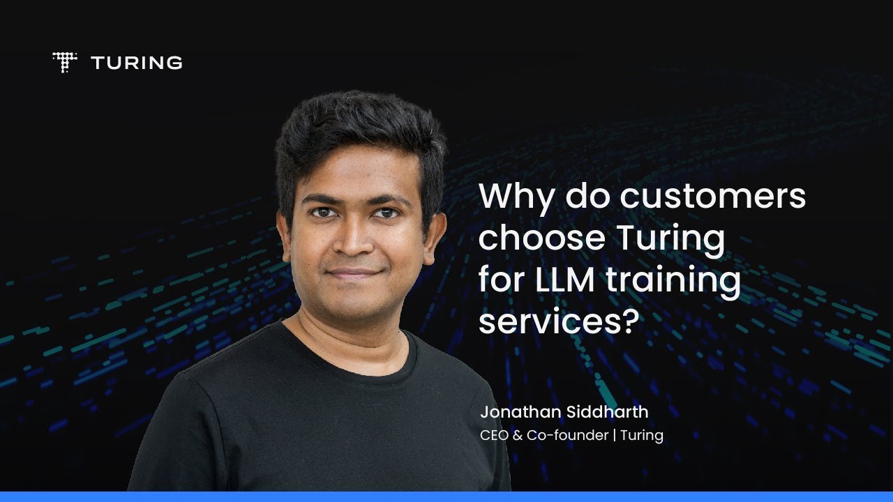 Why do customers choose Turing's LLM training Services? - YouTube