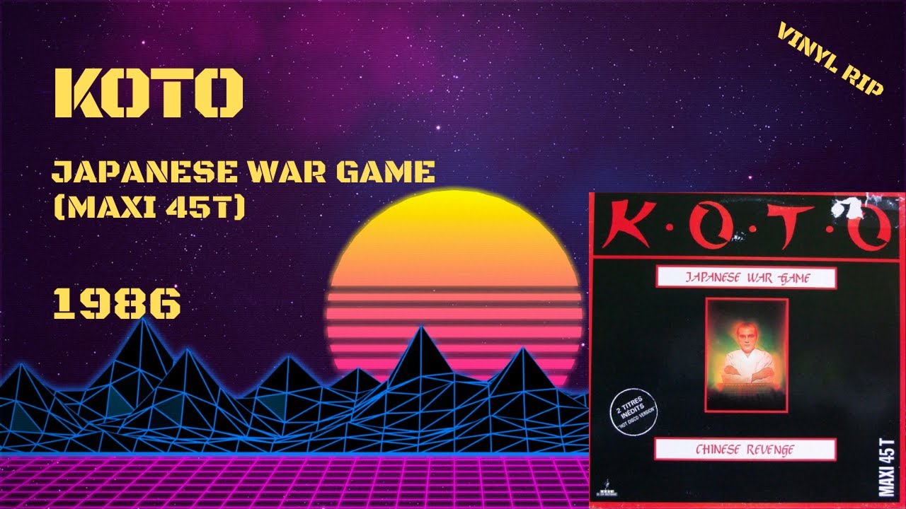 Koto - Japanese War Game (1986) (Maxi 45T) - YouTube