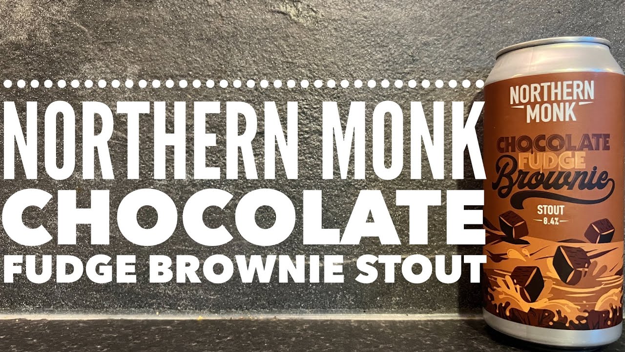 Northern Monk Chocolate Fudge Brownie Stout Review | Tesco Craft Beer ...