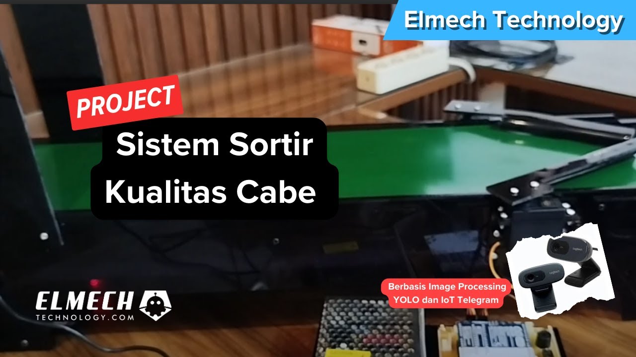 #24135 Sistem Sortir Kualitas Cabai Berbasis Image Processing #yolo dan ...