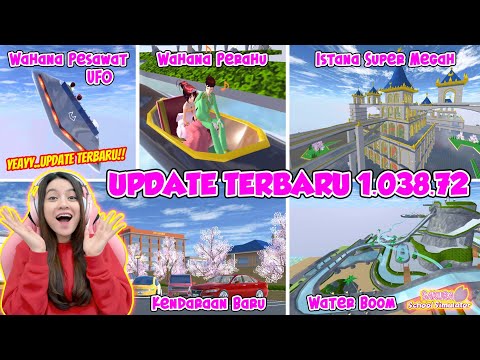 SAKURA'S LATEST UPDATE VERSION 1.038.72!! THE MOST LUXURIOUS & MAGNIFICENT!! SAKURA SCHOOL SIMULA...