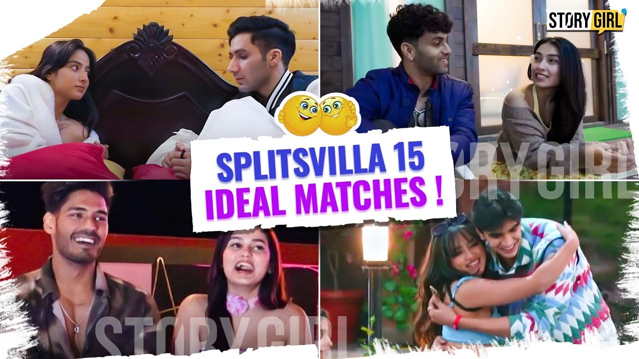 SPLITSVILLA 15 IDEAL MATCHES | SPLITSVILLA 2024 | SPLITSVILLA 15 ...