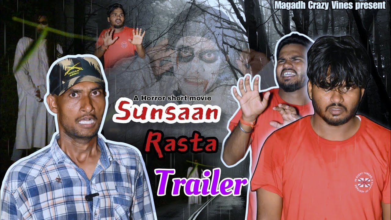 SUNSAAN RASTA | Trailer | Horror Short movie | Magadh Crazy Vines ...