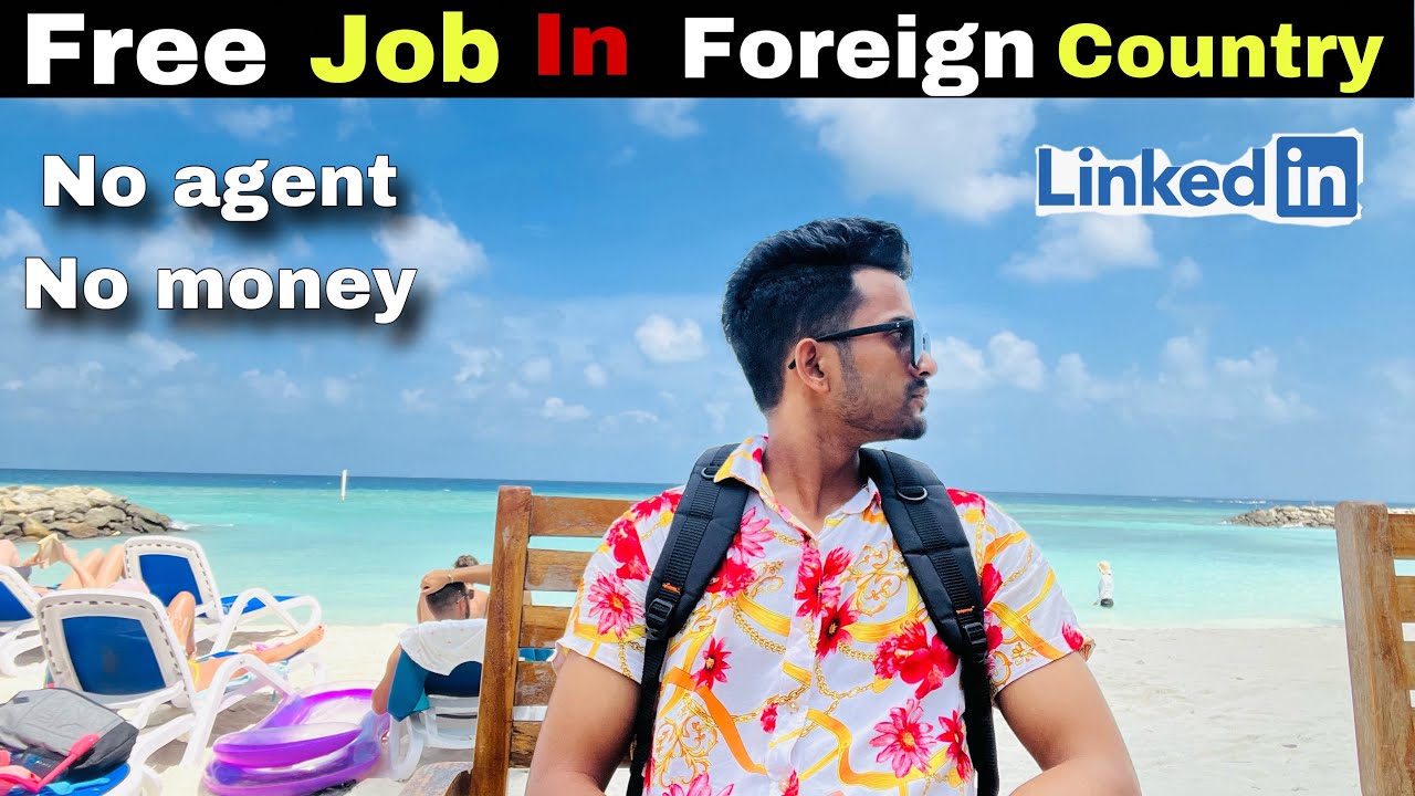 How to get job in foreign countries without agency without Mony /free ...