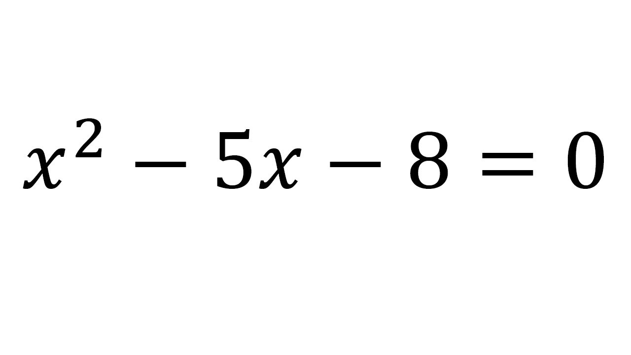 x 2 5x 8 0 YouTube
