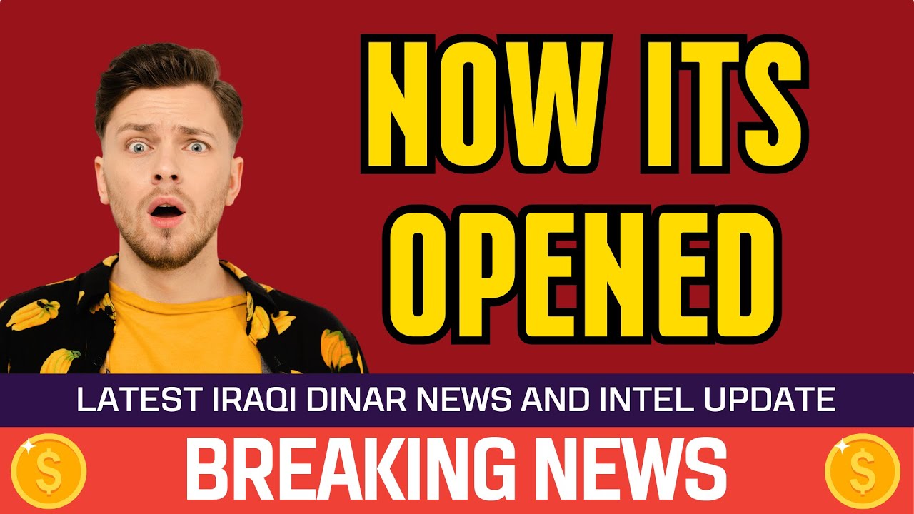 🔥 Iraqi Dinar 🔥 Now its Opened🔥Today News Guru Intel Value Update ...