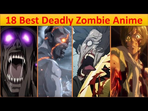 Ranked, The 18 Best Deadly Zombie Anime Of All Time - YouTube