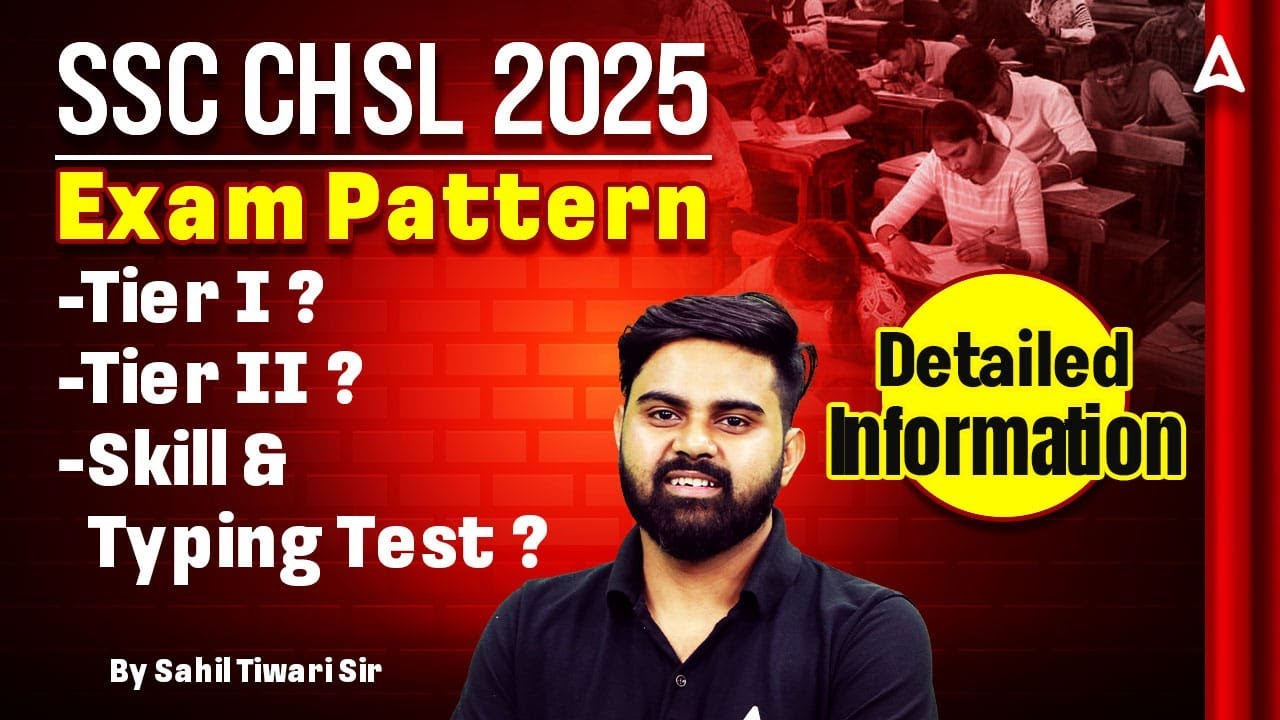 SSC CHSL 2025 | Exam Pattern | Tier I? Tier II? Skill & Typing Test ...
