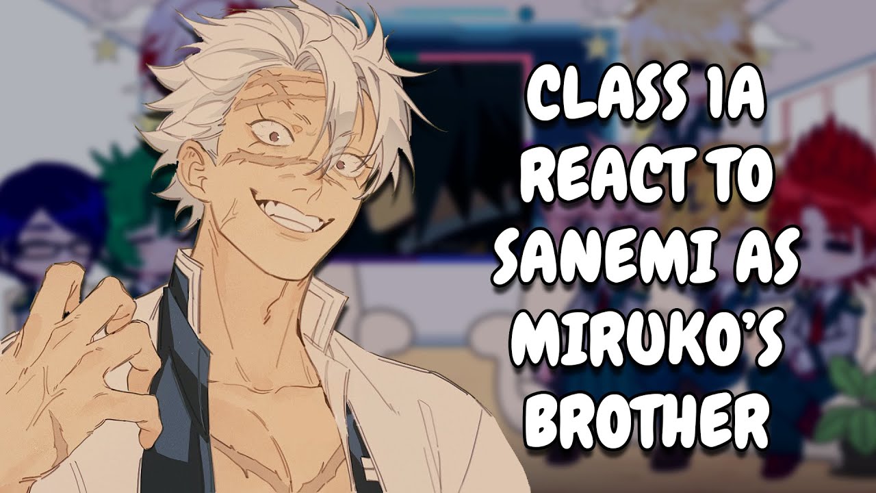 Class 1A React To Sanemi As Mirko's Brother // MHA // Gacha Club - YouTube