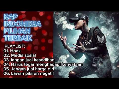 RAP INDONESIA PILIHAN TERBAIK || TERBARU || LAGU ENAK BUAT SANTAI MAUPUN KERJA - YouTube