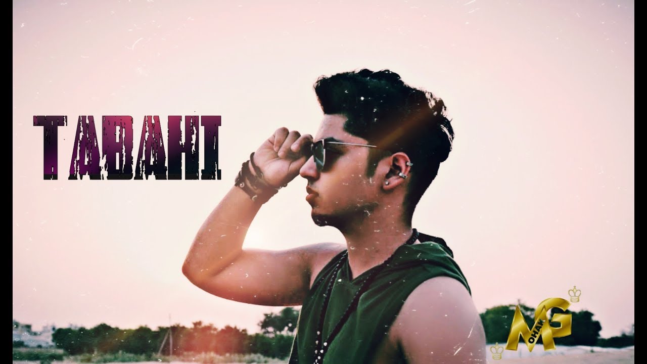 Tabahi ft. Mohak. G - YouTube