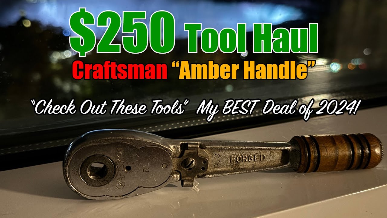 Tool Haul: Craftsman Amber Handle tools. Best Haul of 2024! - YouTube