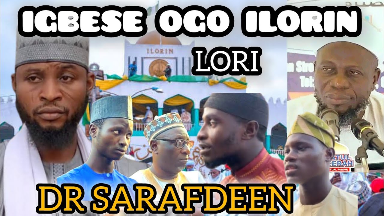 IGBESE OGO ILORIN LORI DR SARAFDEEN GBADEBO BY ALFA GAMBARI - YouTube