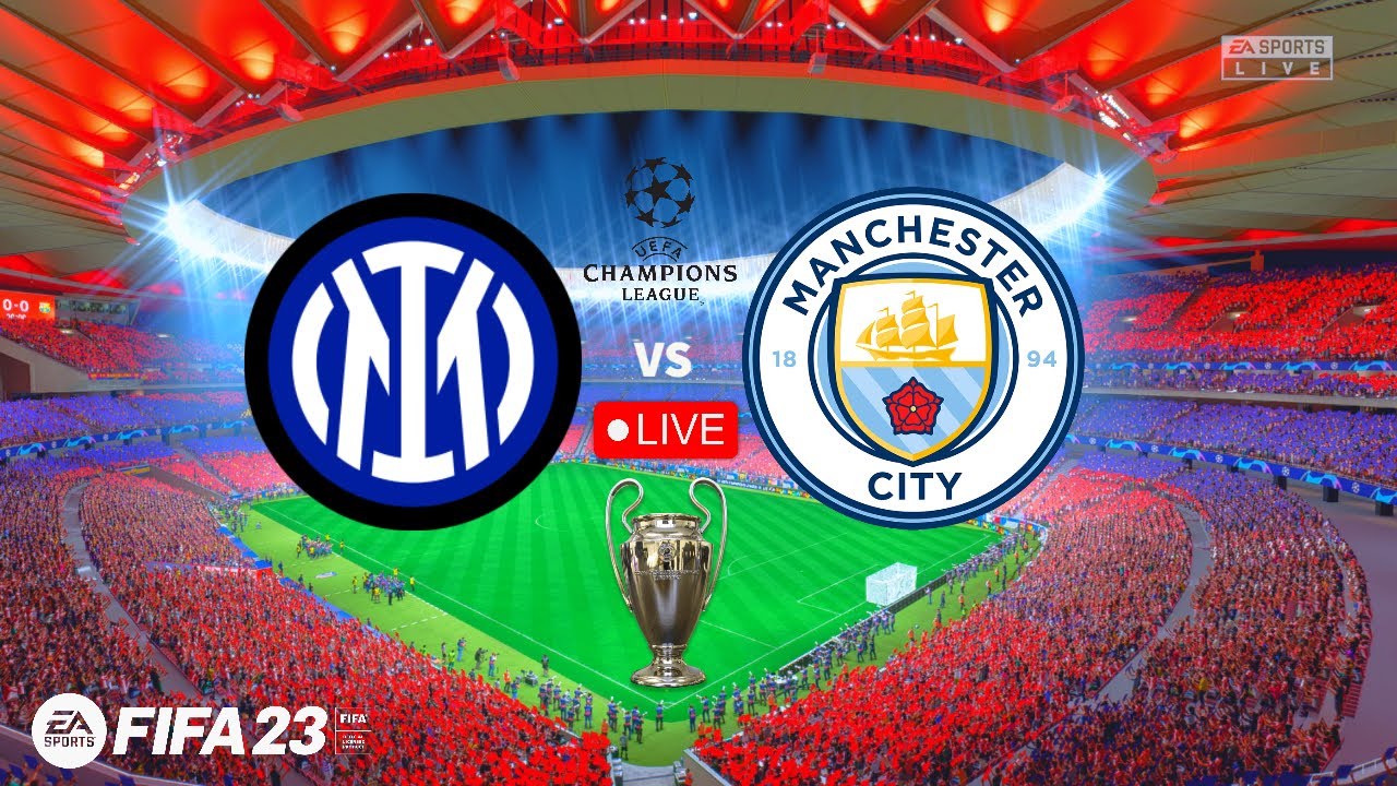 FIFA 23 - MANCHESTER CITY vs INTER MILAN - UEFA CHAMPIONS LEAGUE 22/23 ...