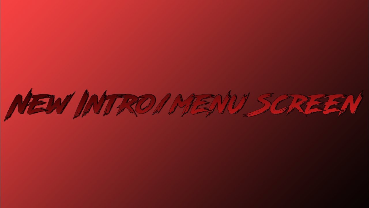 A new Intro/menu screen(New stuff) - YouTube