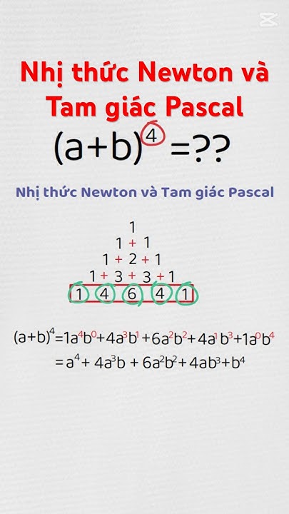 Nhị thức Newton và Tam giác Pascal ️ - YouTube