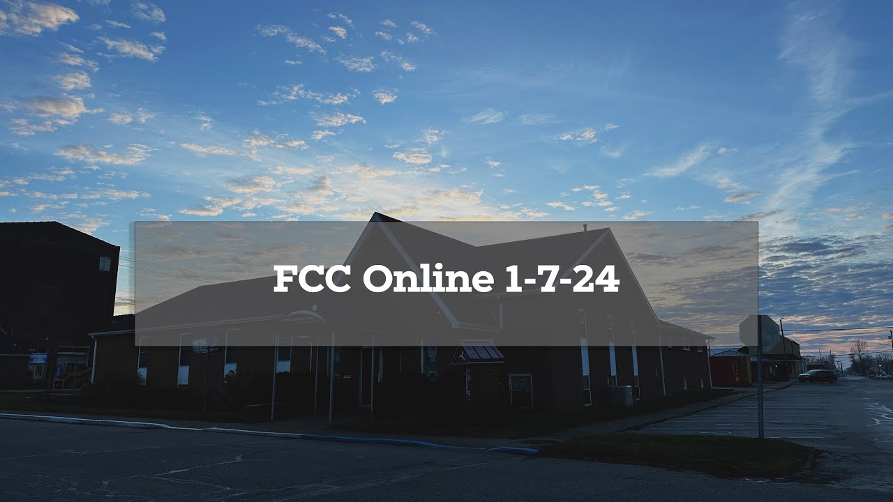 1-7-24 The First Service Of 2024 @ Fowler Christian Church Worship ...