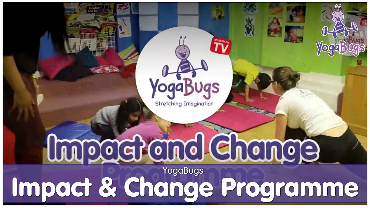 The YogaBugs Impact and Change Programme! - YouTube