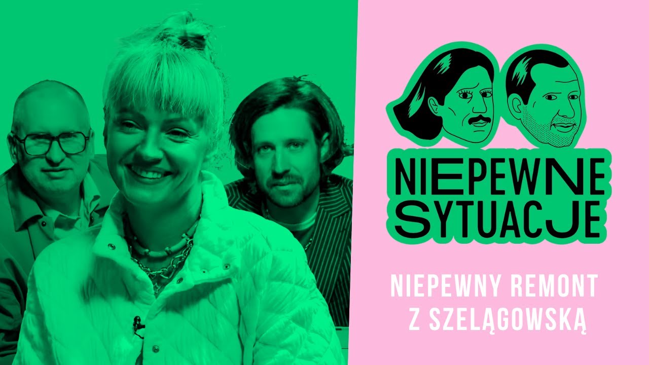 Niepewne Sytuacje: Niepewny remont z Szelągowską - YouTube