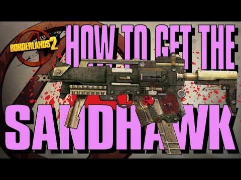 HOW TO GET MULTIPLE SANDHAWK SMGs [Borderlands 2] - YouTube