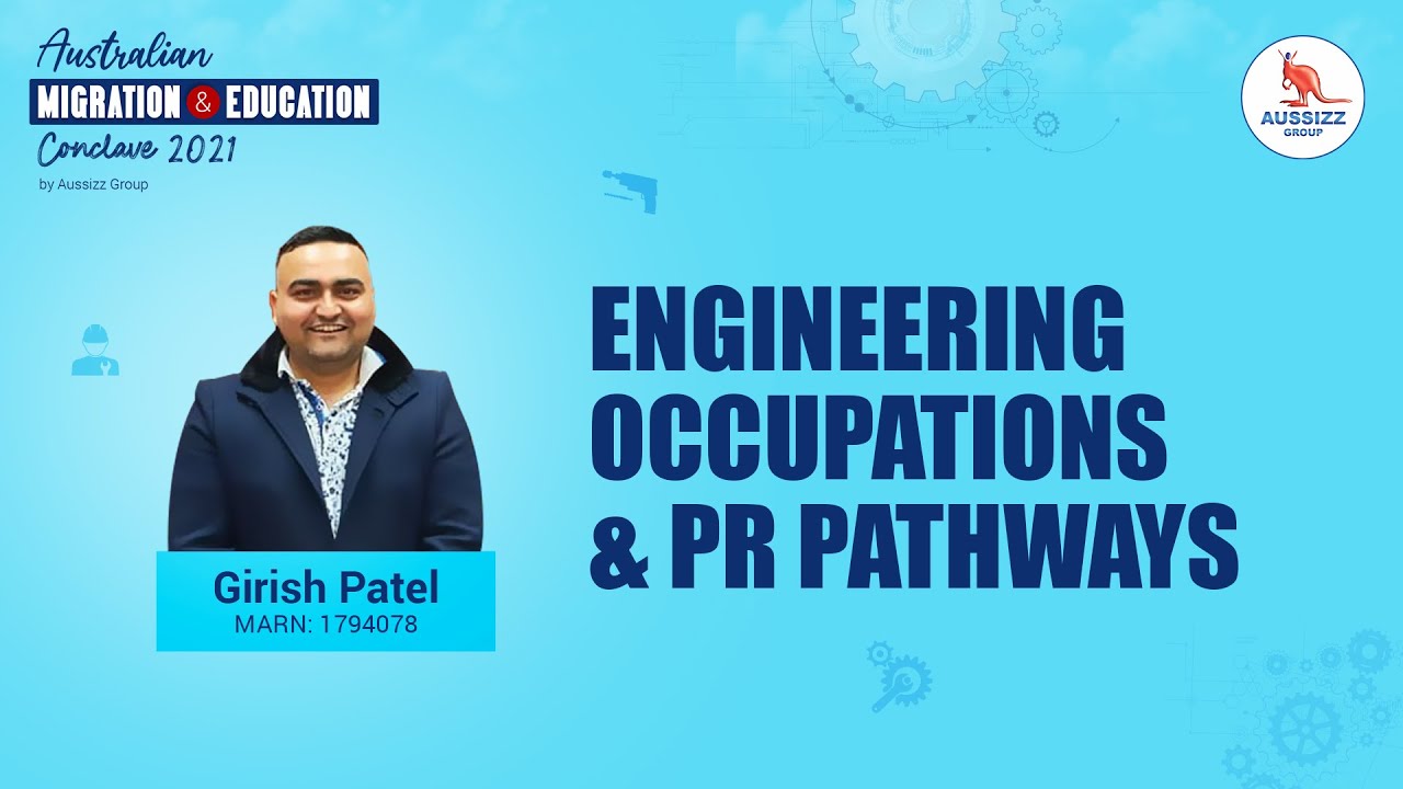 Engineering Occupations & PR Pathways, Australia –Aussizz Conclave 2021 ...