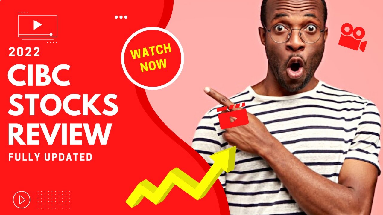 CIBC STOCK REVIEW 2022 (FULLY UPDATED) - YouTube