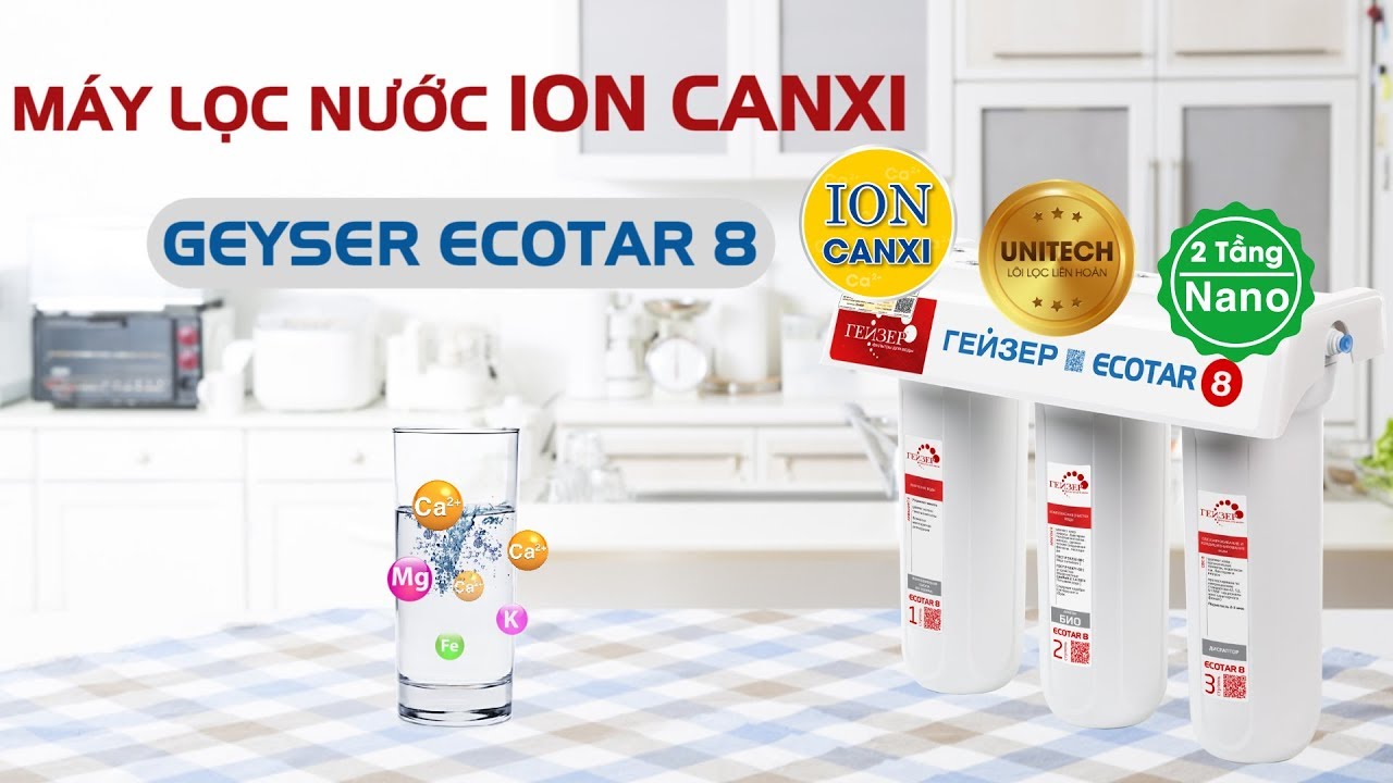 Nước Ion canxi của máy lọc nước Ion canxi Geyser Ecotar 8 - YouTube