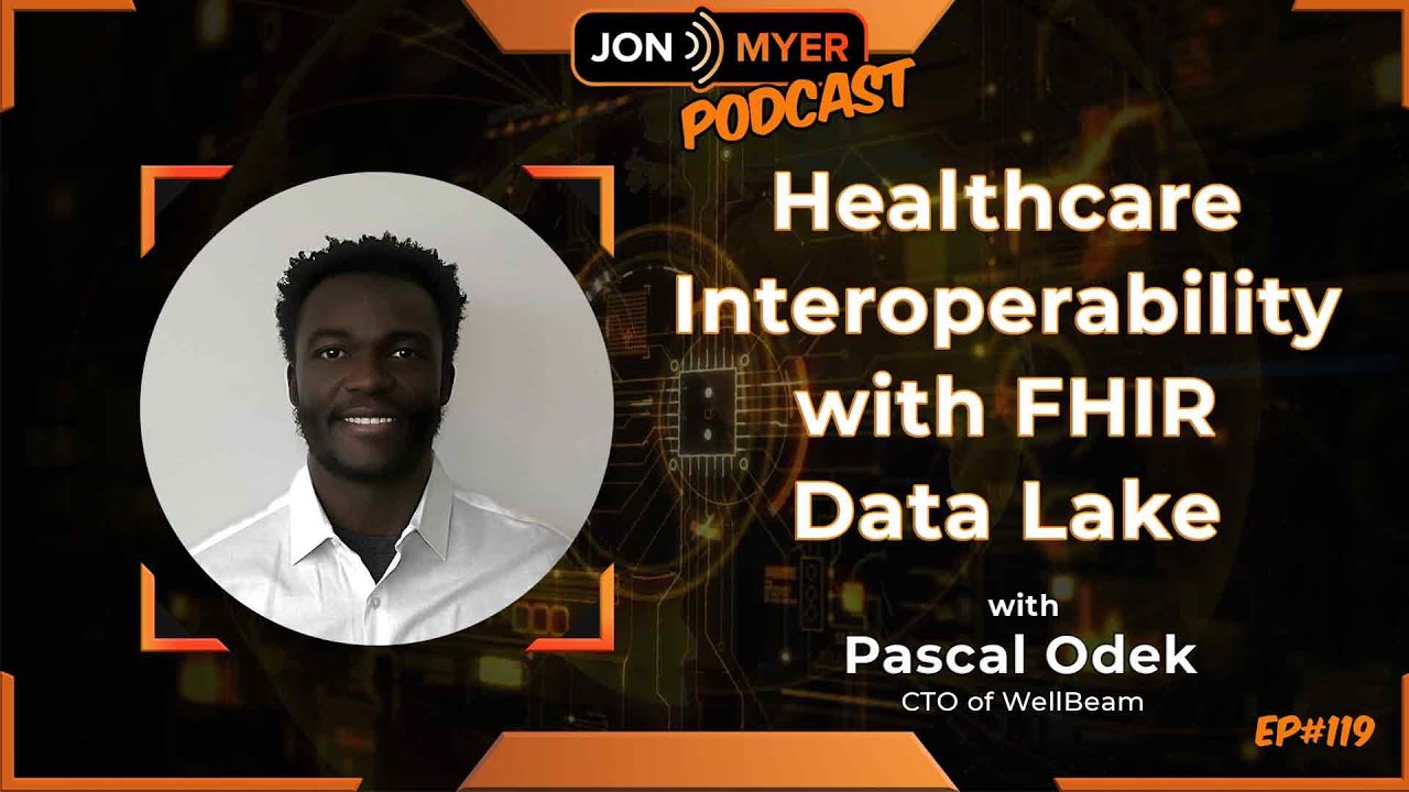 Ep#119 Healthcare interoperability using FHIR Data Lake with Pascal ...