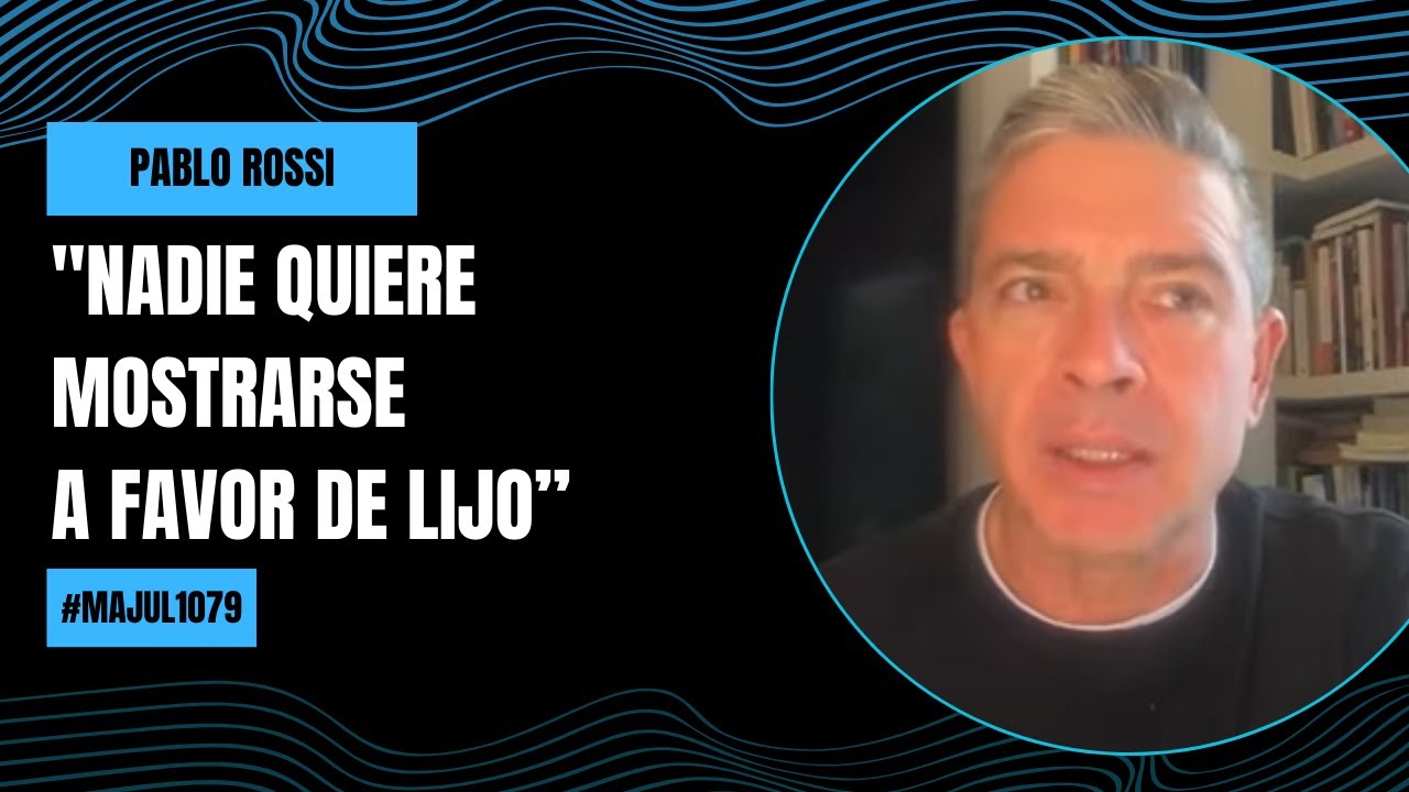 "Creo que los votos para aprobar a Lijo están" | Pablo Rossi en # ...