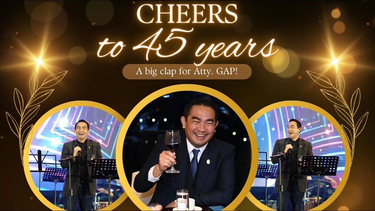 Cheers to 45 Years: A Big Clap for Atty. GAP - YouTube