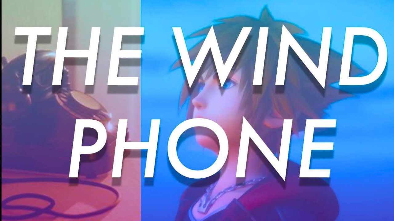 Why the Wind Phone Is a Grief Mechanic | Kingdom Hearts 4 - YouTube