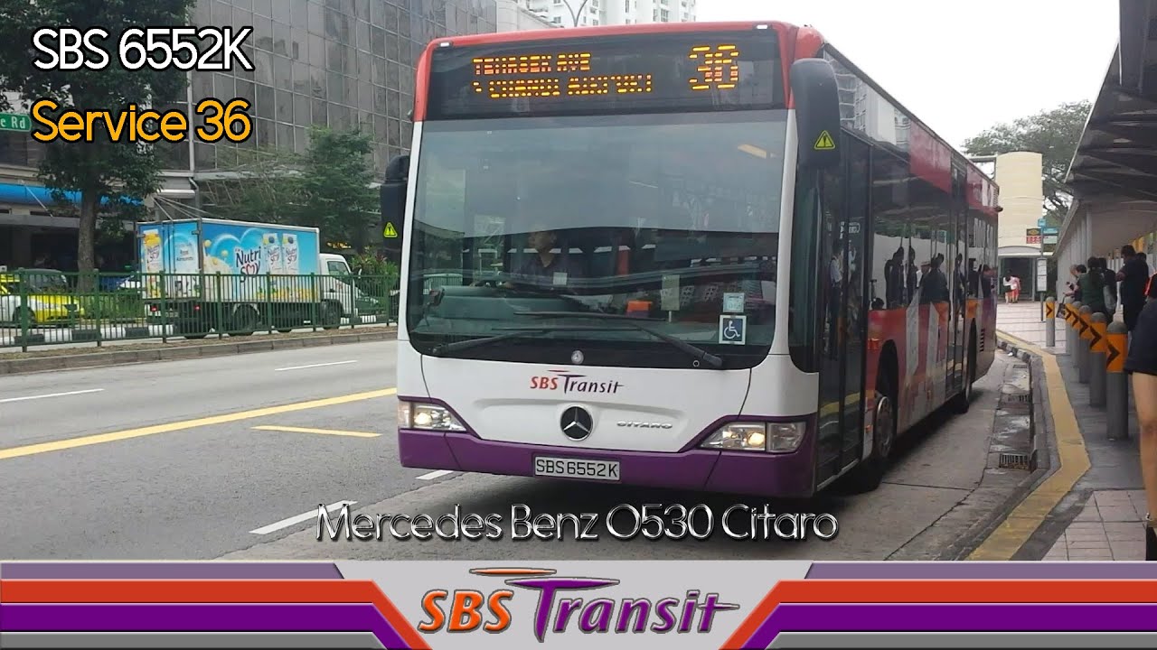 SBS Transit | Mercedes Benz O530 Citaro - SBS6552K - Svc 36 - YouTube