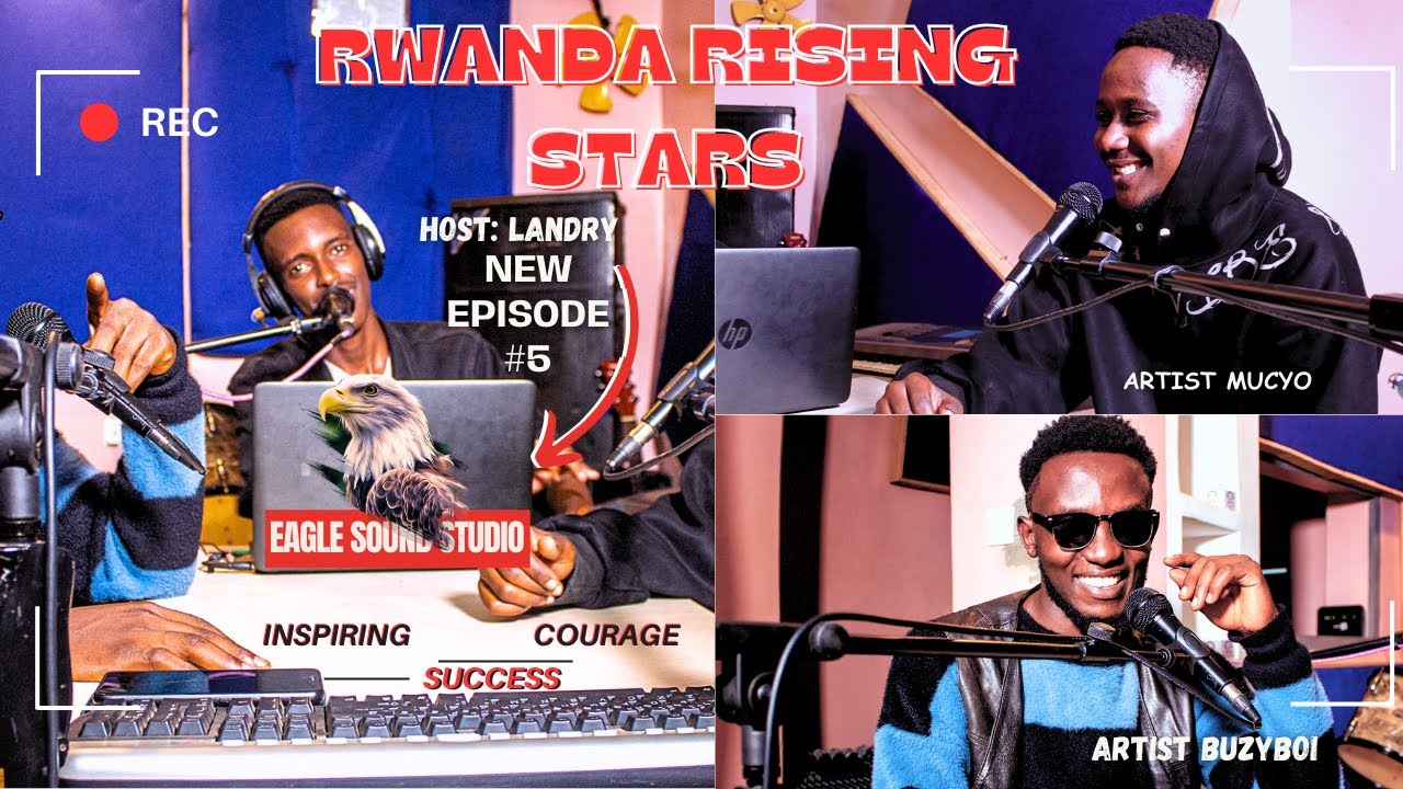 RWANDA RISING STARS #5 | "Inspiring Journeys of Courage, Hope, Talent ...