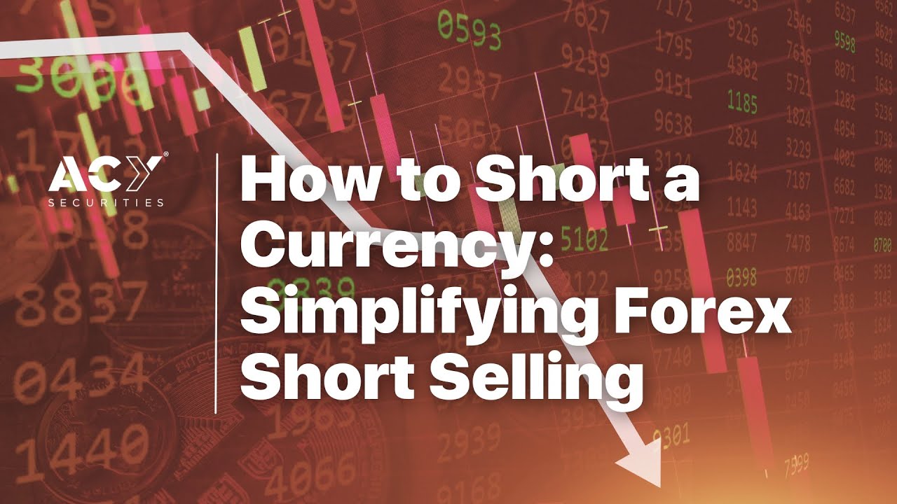 How to Short a Currency: Simplifying Forex Short Selling with EURUSD ...