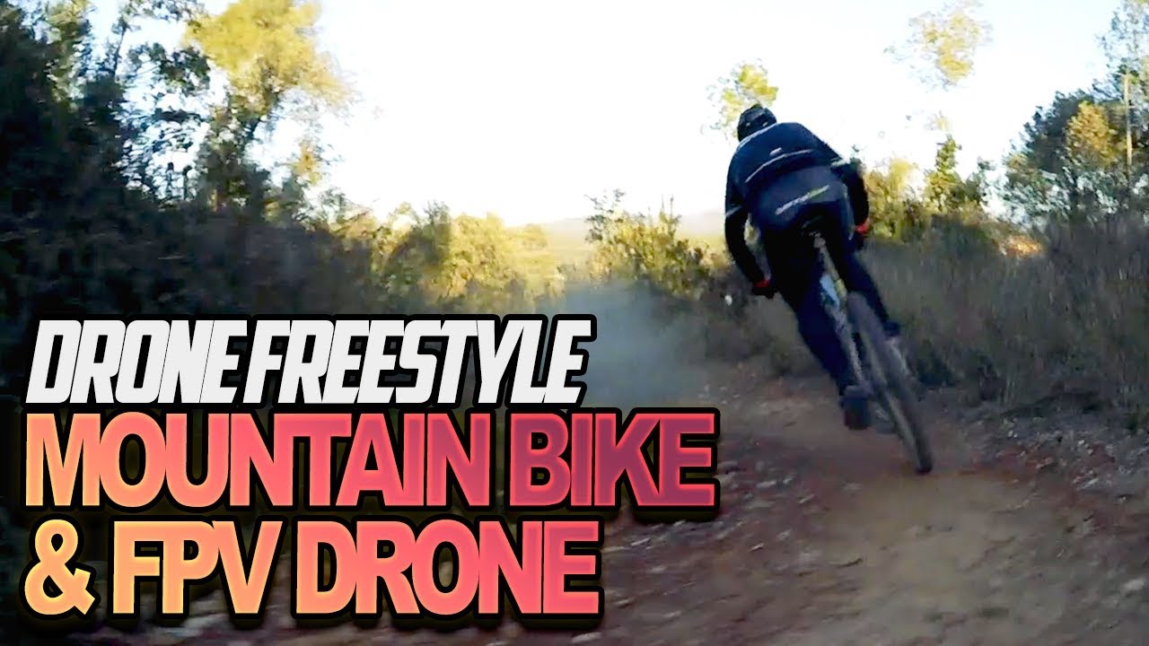 Drone Freestyle FPV Mountain Bike vs FPV Drone - YouTube