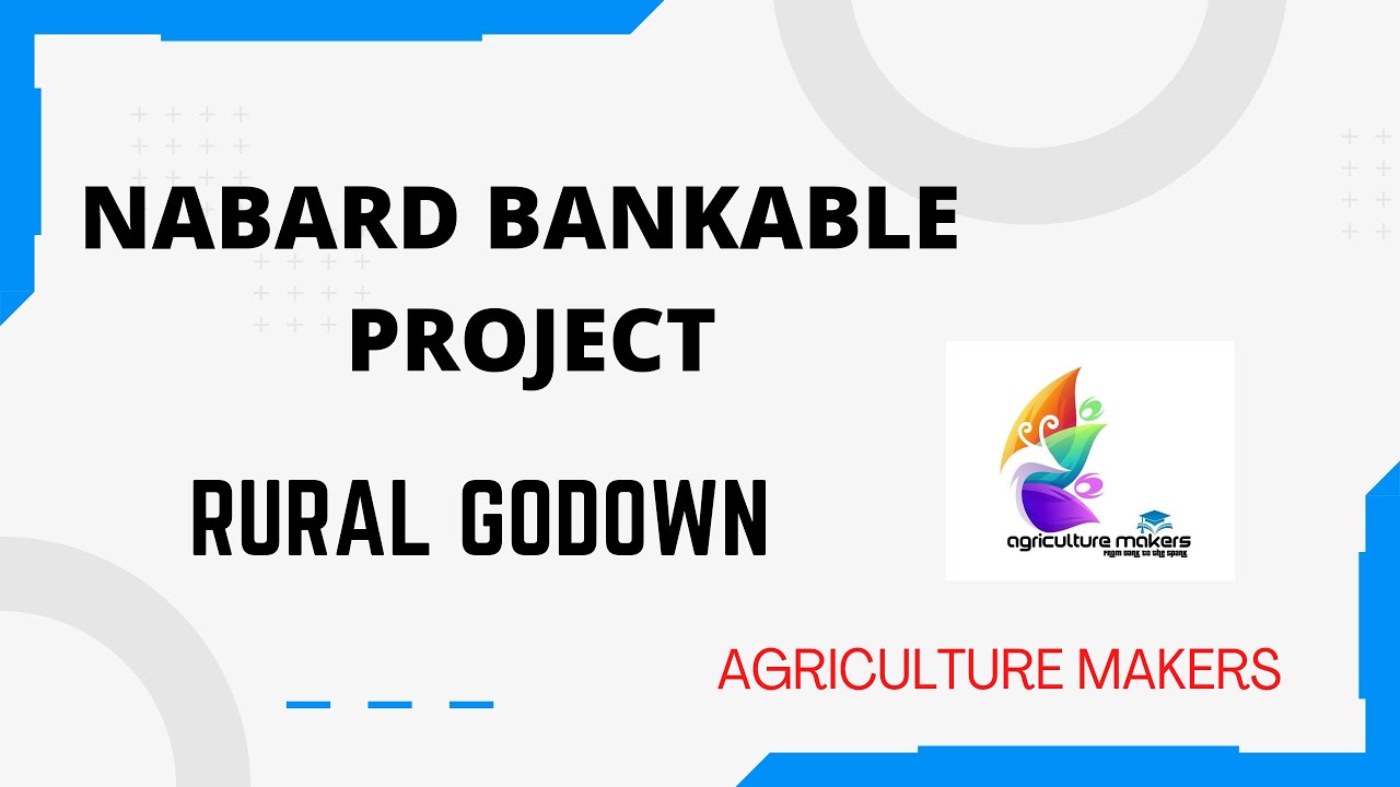 NABARD Bankable Project on Rural Godown| Agriculture Competitive Exams ...
