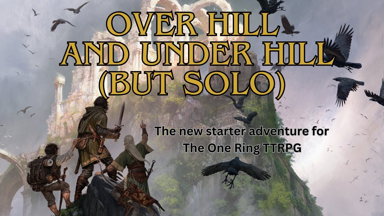 Over Hill and Under Hill - soloing the new starter adventure for The ...