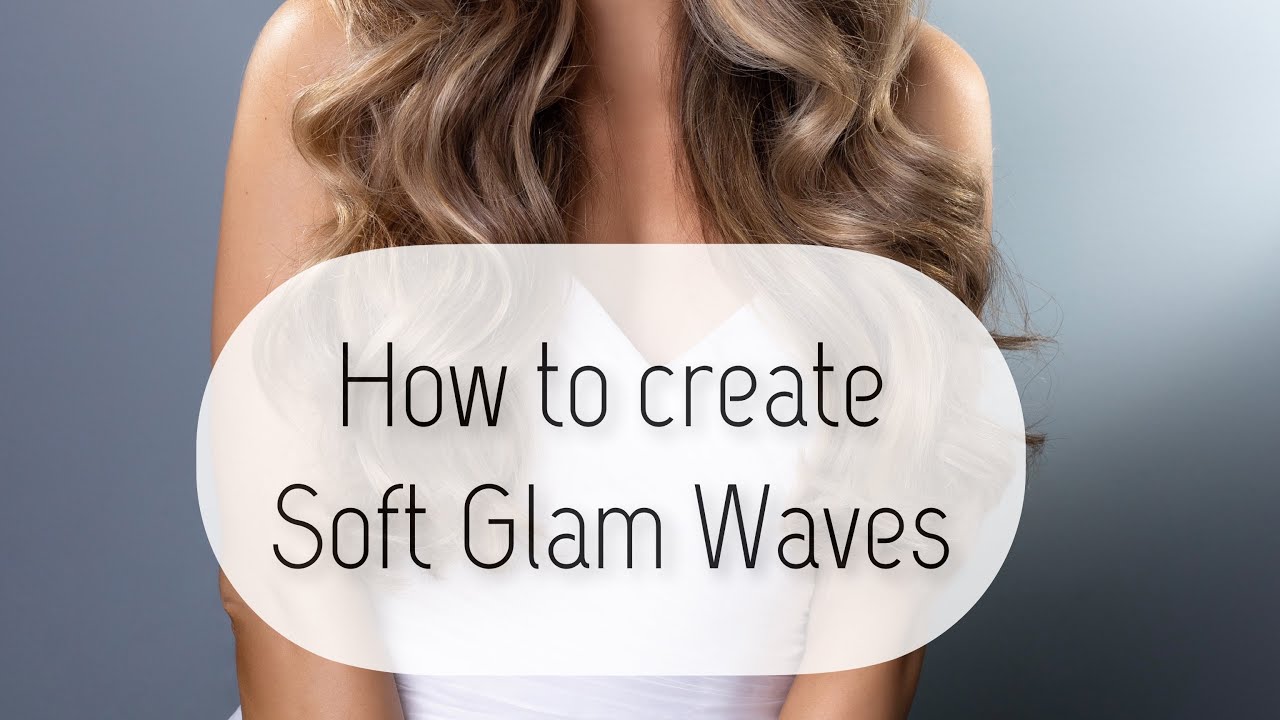 How to create soft Glam Waves - YouTube