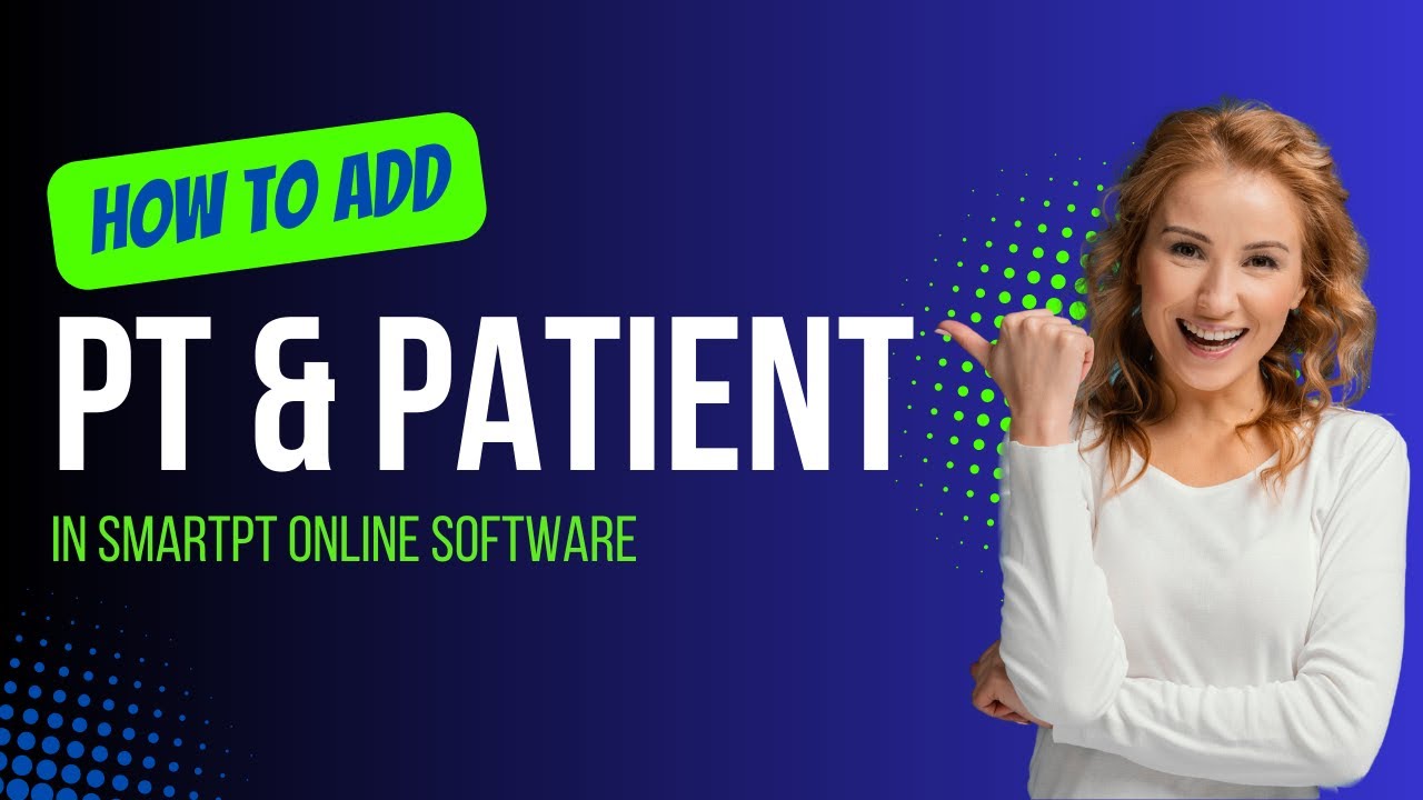 Adding Physio & Patient - Step-by-Step Tutorial | SmartPT Online - YouTube