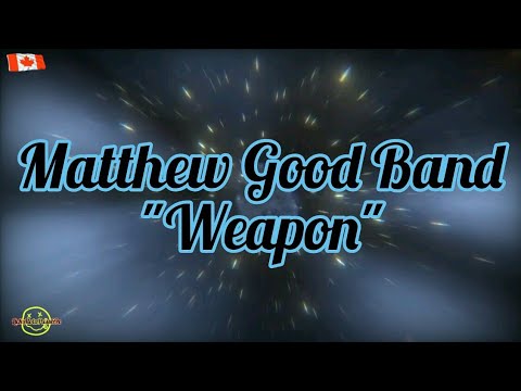 Matthew Good - Weapon (Lyrics) - YouTube