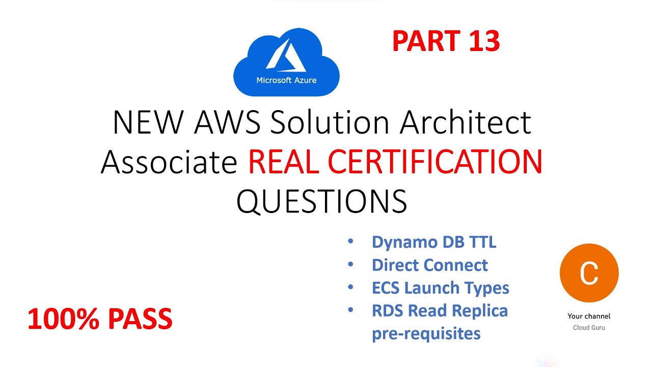 Part13 - NEW AWS Solution Architect Associate NEW & LATEST Real ...