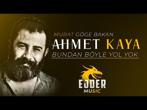 Ejder Music - Bundan Böyle Yol Yok -Ahmet Kaya