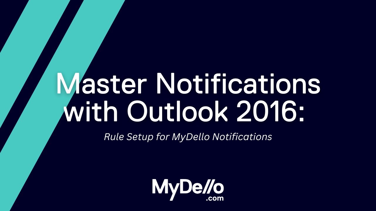 Mastering Outlook 2016: Setting Up Rules for MyDello Notifications - YouTube