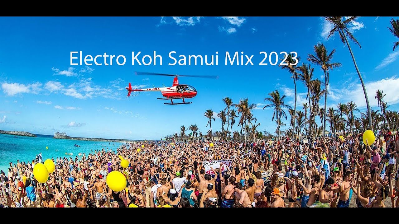 Electro Koh Samui Mix 2023 - YouTube