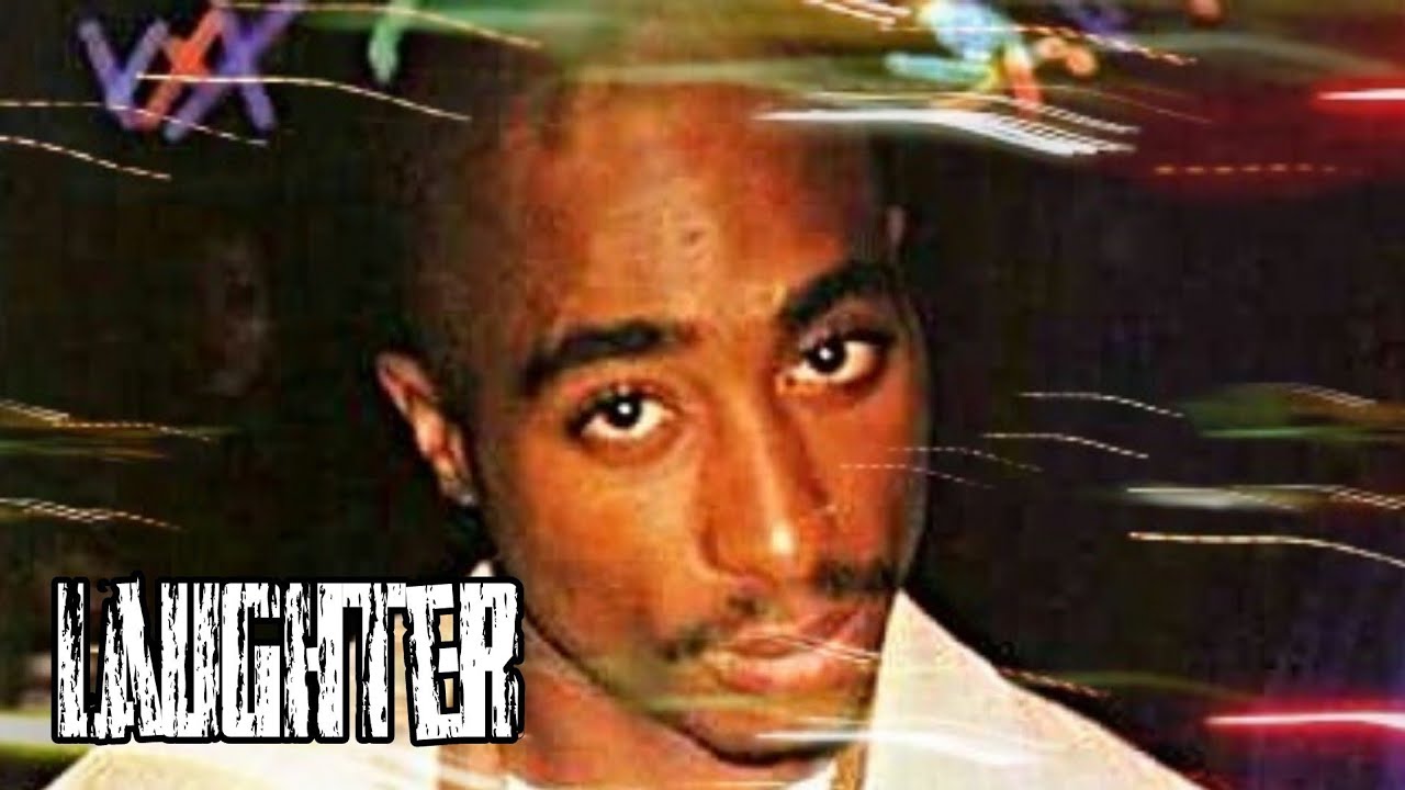 2Pac - Laughter [W/Hook] (New 2023 Remix)