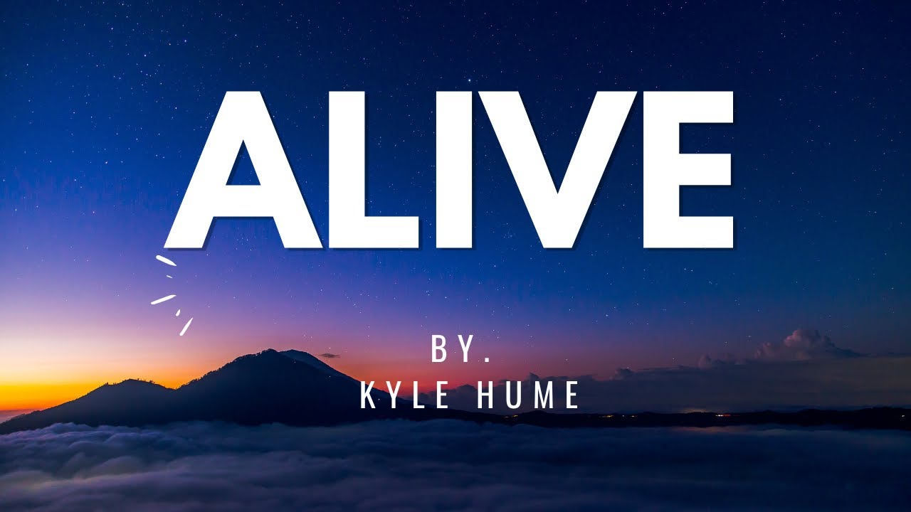 Alive(its a lie) - Kyle Hume - YouTube